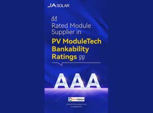 JA Solar Awarded Highest AAA Rating in PV ModuleTech Bankability Rankings